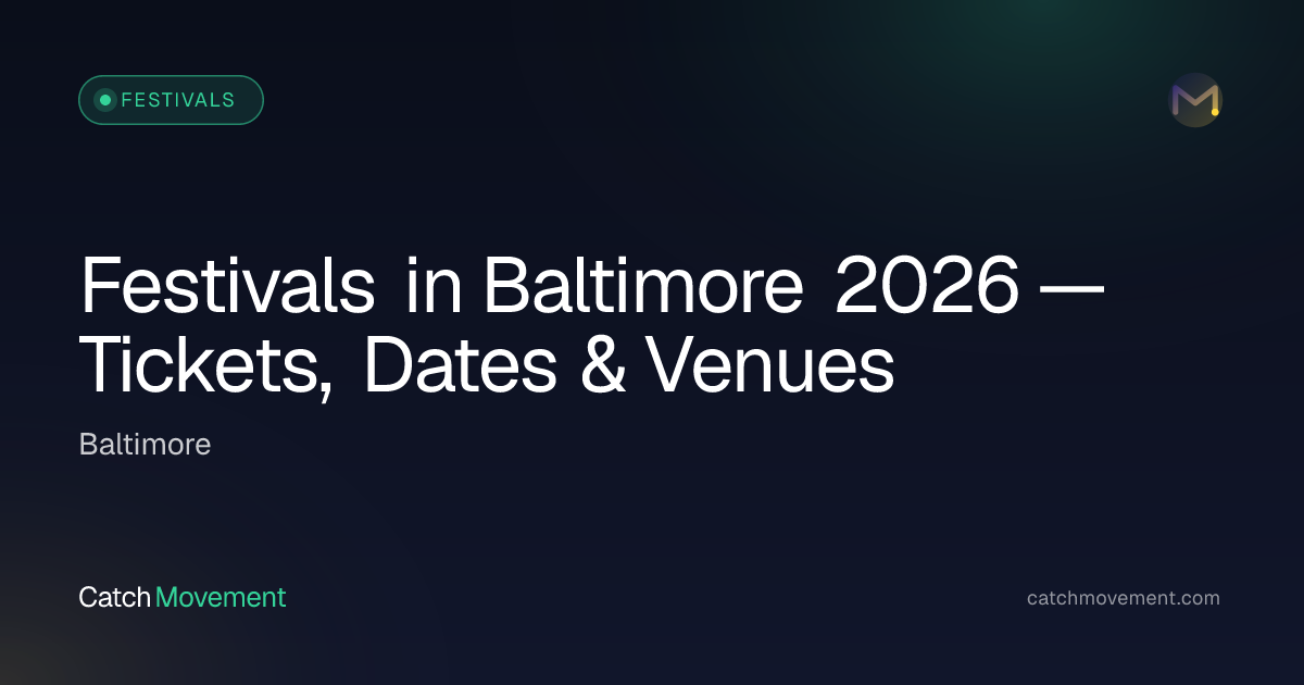Baltimore Festivals 2026 | Music, Food & Cultural Lineups