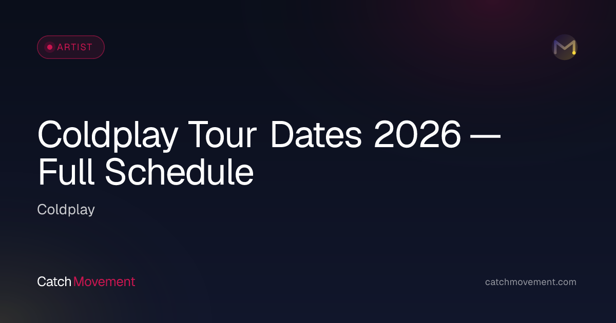 Coldplay Tour Dates 2026 — Full Schedule