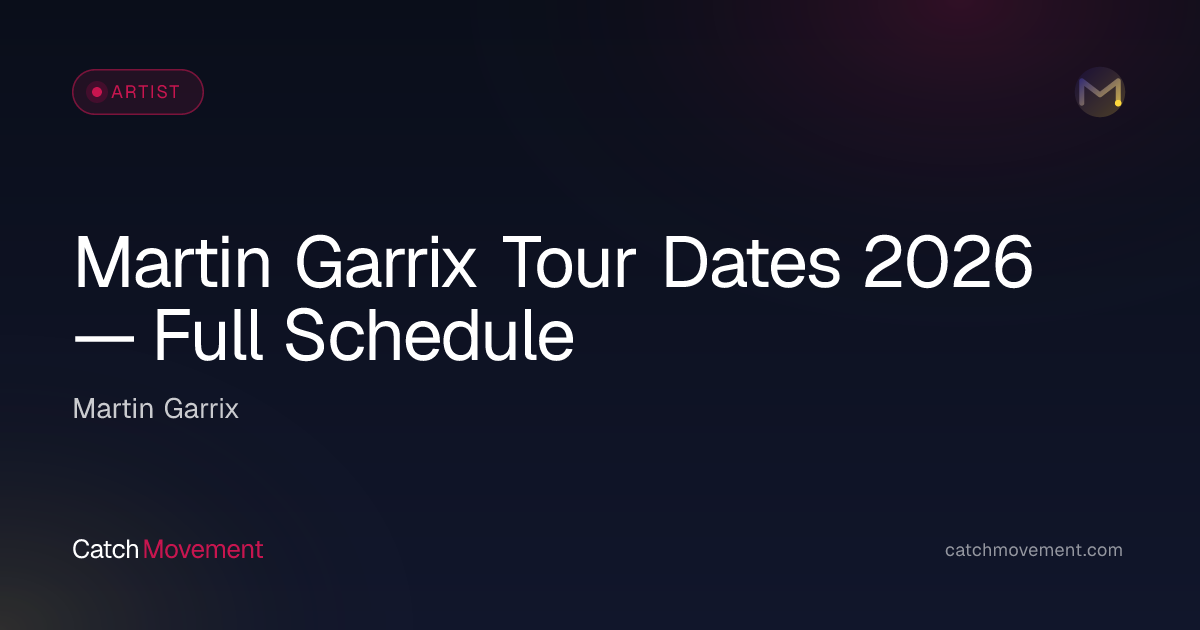 Martin Garrix Tour Dates 2026 — Full Schedule