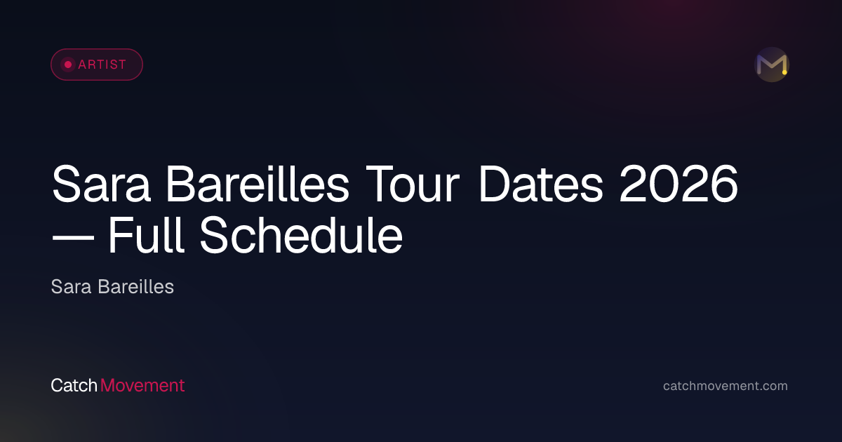 Sara Bareilles Tour Dates 2026 — Full Schedule
