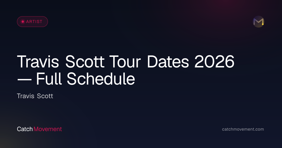Travis Scott Tour 2026 — Full Tour Dates, Cities & Ticket Prices